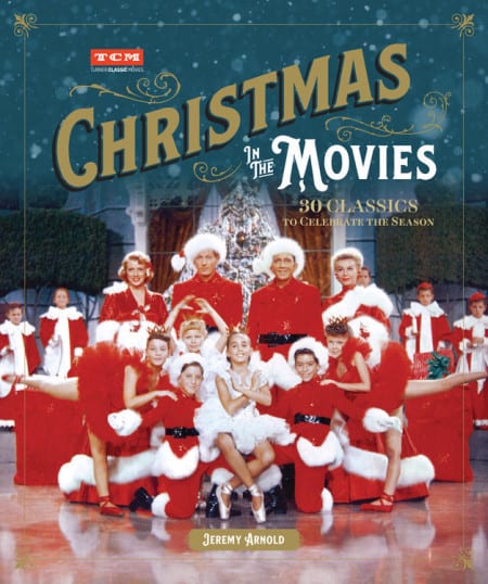 Experience Christmas in the Movies with Jeremy Arnold! | Mr. Media ...